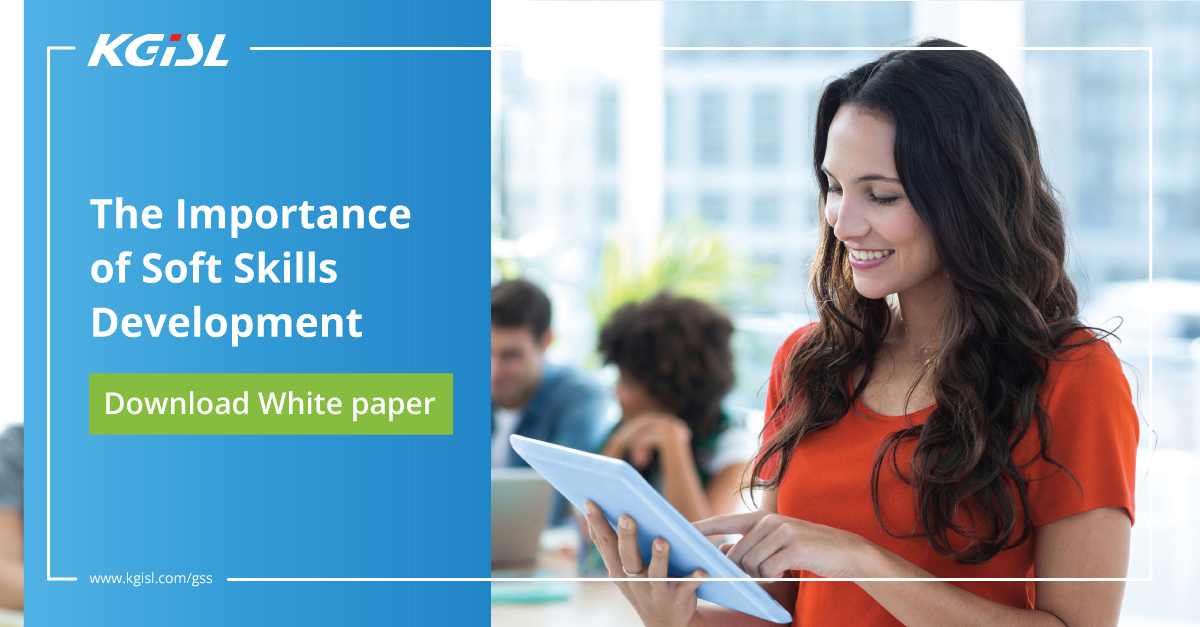 The Importance of Soft Skills Development - KGiSL Technologies